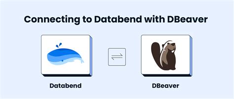 Connecting To Databend With DBeaver Blog Databend Platform