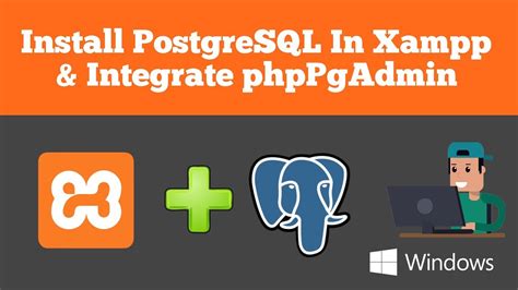 How To Install PostgreSQL In Xampp And Integrate Phppgadmin YouTube