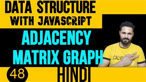 DSA With JavaScript In Hindi 48 Graph Adjacency Matrix YouTube