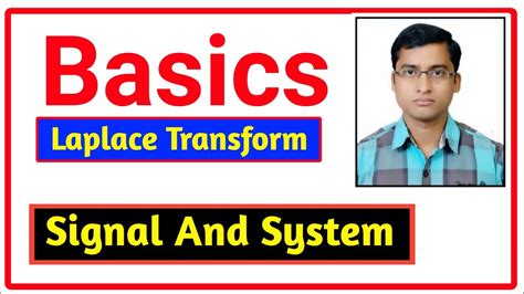 basics of laplace transform signal and system laplace transform l t in signal and system