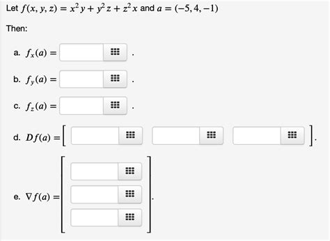 solved let f x y z x2y y2z z2x and a −5 4 −1 then a