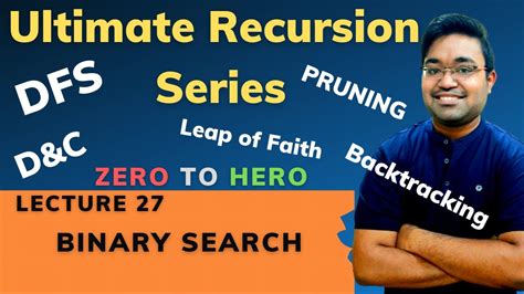 lec 27 binary search recursion coding where recursion is used binary search using