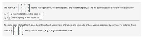 [solved] the matrix a 844844000 has two real eigenvalues