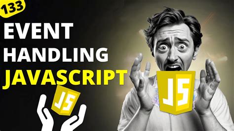event handling in javascript javascript for beginner mern stack development tutorials 133