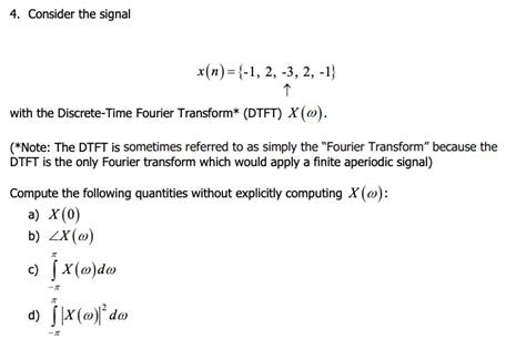 solved 4 consider the signal x n {−1 2 −3 2 −1} with the