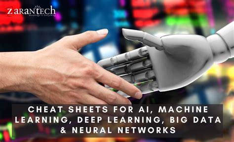 cheat sheets for ai machine learning deep learning big data and neural networks by zarantech