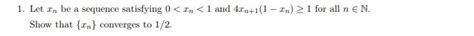 solved 1 let in be a sequence satisfying 0