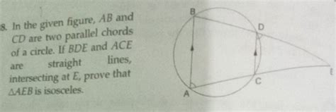 8 In The Given Figure AB And CD Are Two Parallel Chords Of A Circle If
