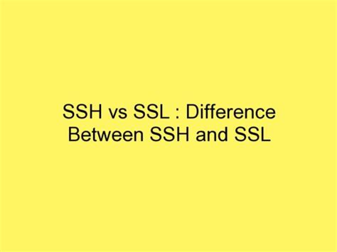 SSH Vs SSL Difference Between SSH And SSL Exam Winners
