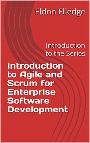 Introduction To Agile And Scrum For Enterprise Software Development