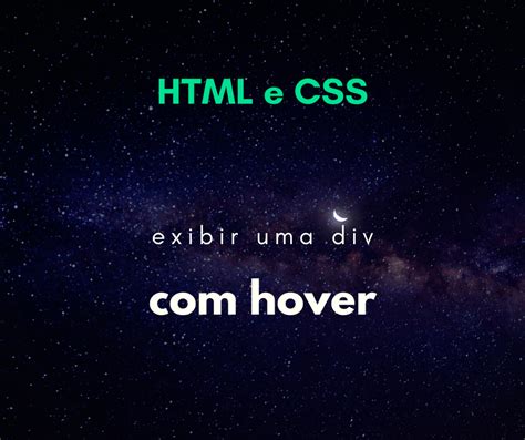 HTML Como Exibir Uma Div Em Hover Hora De Codar