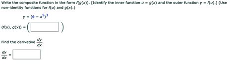 solved write the composite function in the form f g x [identify the inner function non