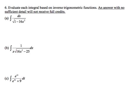 solved evaluate each integral based on inverse trigonometric
