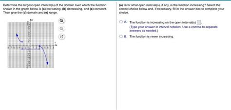 solved determine the largest open interval s of the domain