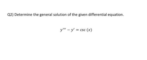 [solved] q2 determine the general solution of th