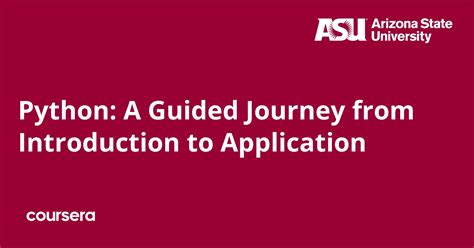 python a guided journey from introduction to application specialization [4 courses] asu