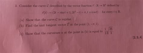 solved 3 consider the curve c described by the vector