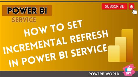 How To Set Incremental Refresh In Power BI Service Powerbi YouTube