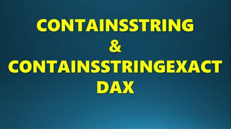 CONTAINSSTRING CONTAINSSTRINGEXACT DAX In Power Bi Dax Analytics