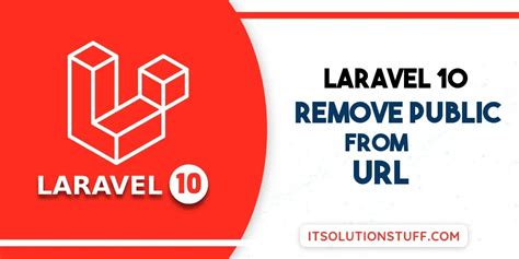How To Remove Public From In Laravel 10 ItSolutionStuff