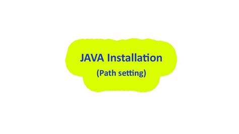 java tutorial java installation java environment setup java path setting youtube