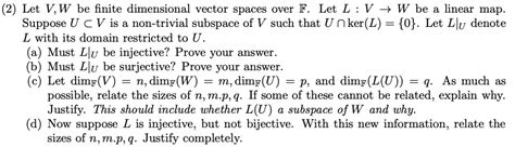 solved 2 let v w be finite dimensional vector spaces over f let l v w be linear map suppose