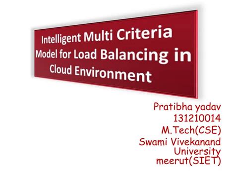 inteligent multicriteria model load blancing in cloude computing ppt