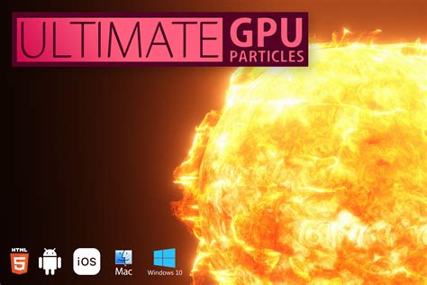 Ultimate GPU Particle System Particles Effects Unity Asset Store