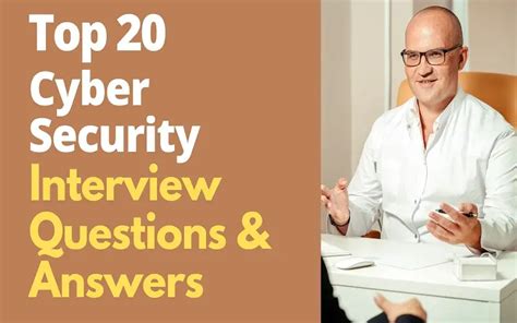 Top 20 Cyber Security Interview Questions And Answers In 2024