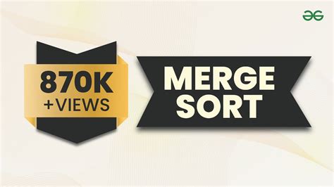merge sort algorithm sorting algorithm dsa geeksforgeeks youtube