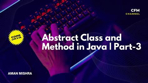 abstract class and abstract methods in java part 3 youtube