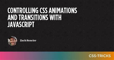 controlling css animations and transitions with javascript r javascript