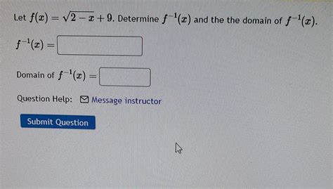 solved let f x 2 x 9 determine f 1 x and the domain