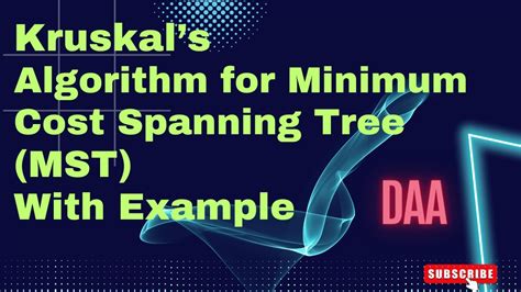 kruskal s algorithm to find minimum spanning tree design and analysis of algorithm examples mst