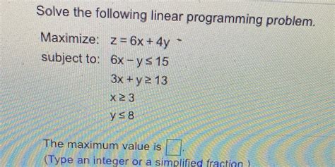 [solved] solve the following linear programming problem maximize z 6x course hero
