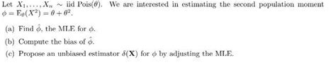 solved let x1 … xn∼ iid pois θ we are interested in