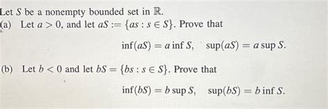solved let s be a nonempty bounded set in r a let a 0