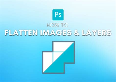 How To Flatten An Image In Photoshop Complete Guide