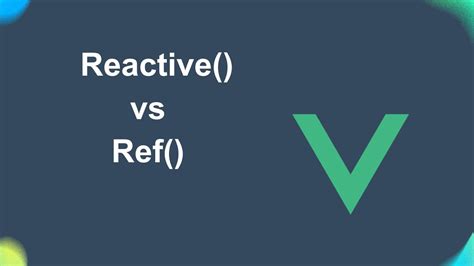 vue 3 reactivity ref vs reactive youtube