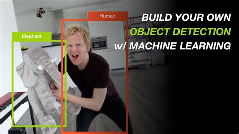 build your own object detection system with machine learning youtube