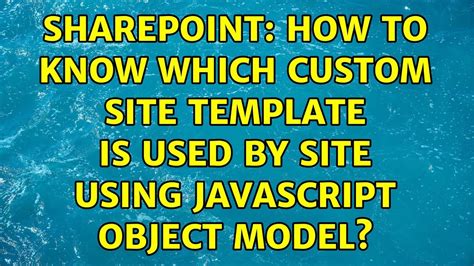sharepoint how to know which custom site template is used by site using javascript object model