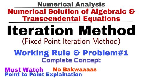 10 fixed point iteration method working rule and problem 1 iteration method numerical