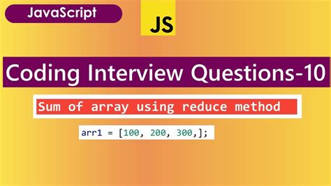 sum of array elements in javascript reduce method in javascript javascript interview