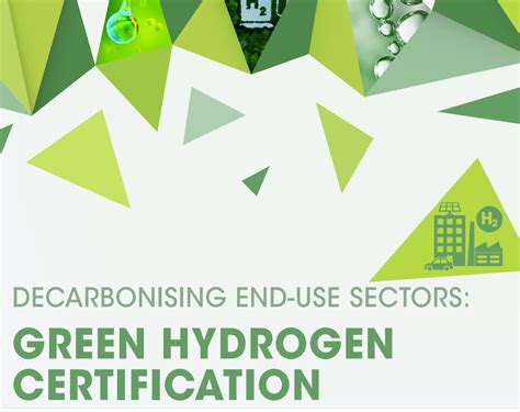 DECARBONISING END USE SECTORS GREEN HYDROGEN CERTIFICATION Solar Now