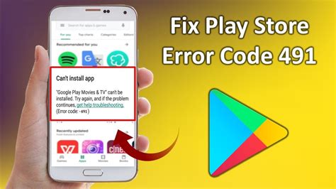 How To Fix Google Play Store Error Code 491 Cant Update App In Play