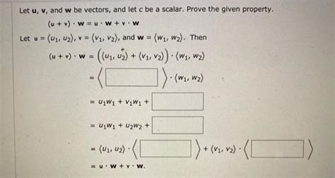 solved let u v and w be vectors and let c be a scalar