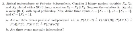 solved 2 mutual independence vs pairwise independence