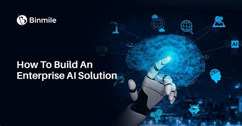 Enterprise Ai Solution How To Build An Ai Powered Buickcafe