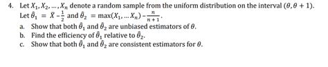 solved 4 let x1 x2 xn denote a random sample from the
