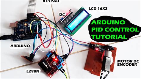 Pid Control Tutorial Arduino Control Rpm Speed Kecepatan Dc Motor Youtube